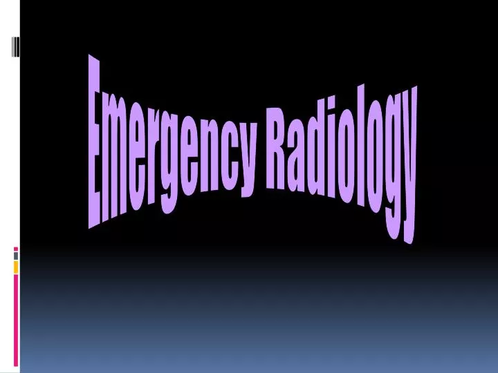 PPT - Emergency Radiology PowerPoint Presentation, free download - ID ...