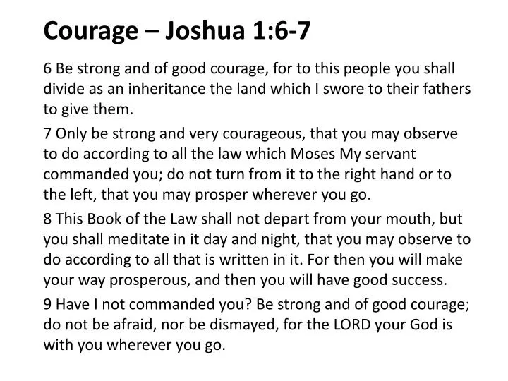 PPT - Courage – Joshua 1:6-7 PowerPoint Presentation, free download ...