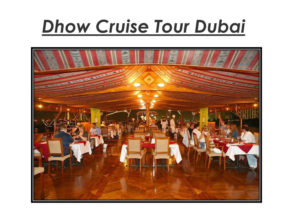 PPT - Book Your Best Rustar Dhow Cruise Tours in Dubai PowerPoint ...