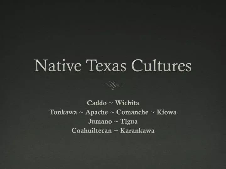 PPT - Native Texas Cultures PowerPoint Presentation, free download - ID ...