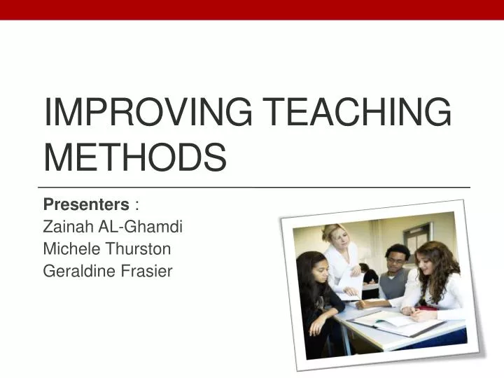 PPT - IMPROVING TEACHING Methods PowerPoint Presentation, free download ...