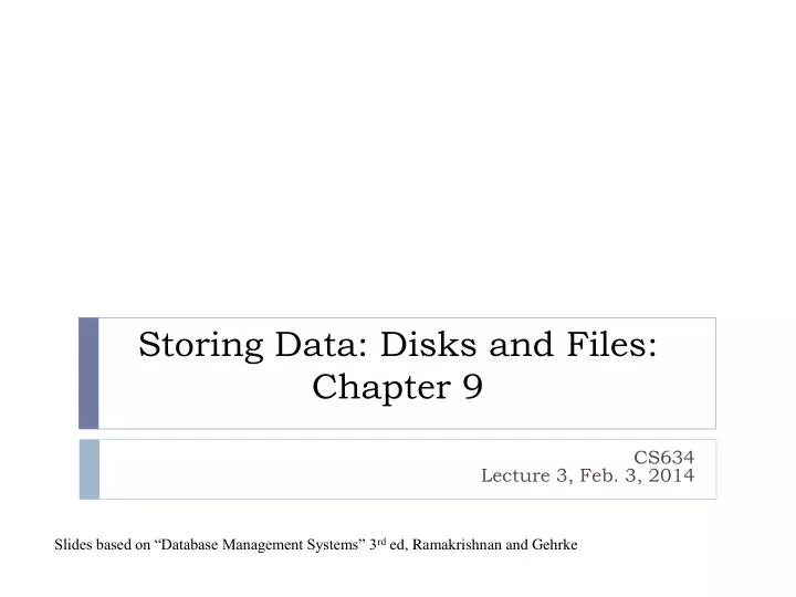 PPT - Storing Data: Disks and Files: Chapter 9 PowerPoint Presentation - ID:2209211