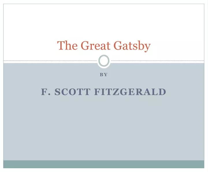 PPT - The Great Gatsby PowerPoint Presentation, free download - ID:2209283