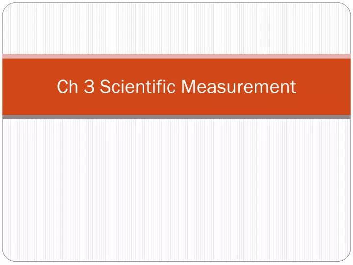 PPT - Ch 3 Scientific Measurement PowerPoint Presentation, free ...
