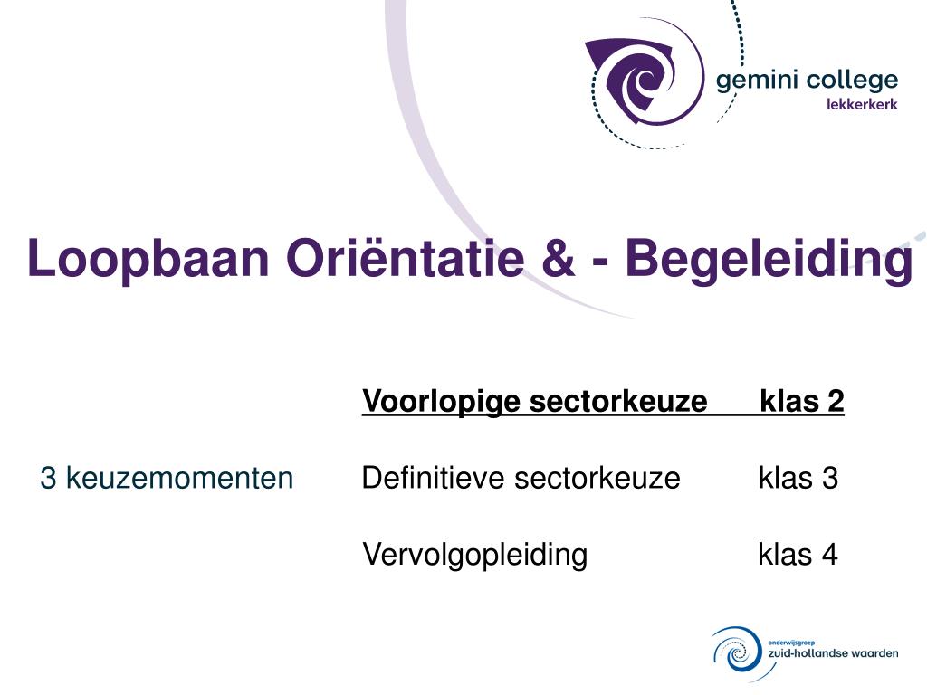 PPT - Loopbaan Oriëntatie en – Begeleiding VOORLICHTING Sectorkeuze ...