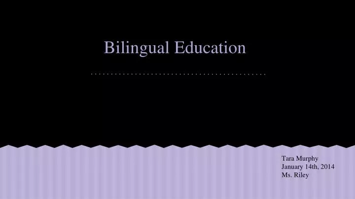 PPT - Bilingual Education PowerPoint Presentation, free download - ID ...