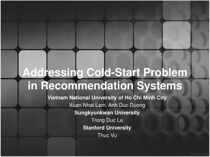 PPT - Addressing Cold-Start Problem in Recommendation Systems ...