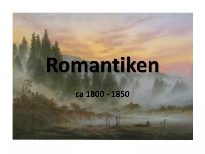 PPT - Romantiken PowerPoint Presentation - ID:2211524
