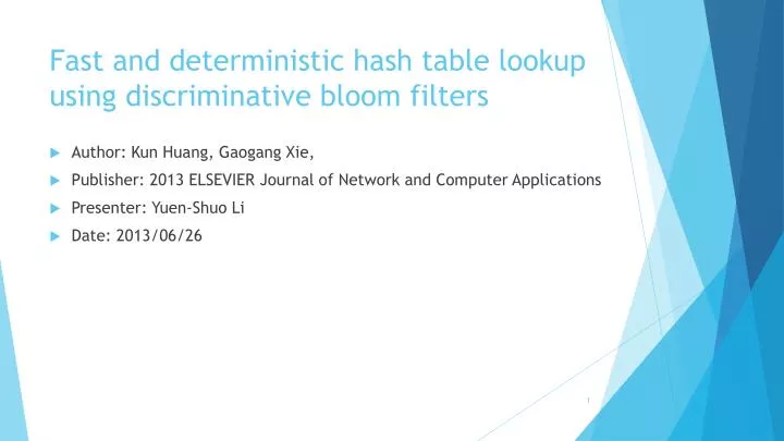 PPT - Fast and deterministic hash table lookup using discriminative bloom filters PowerPoint ...
