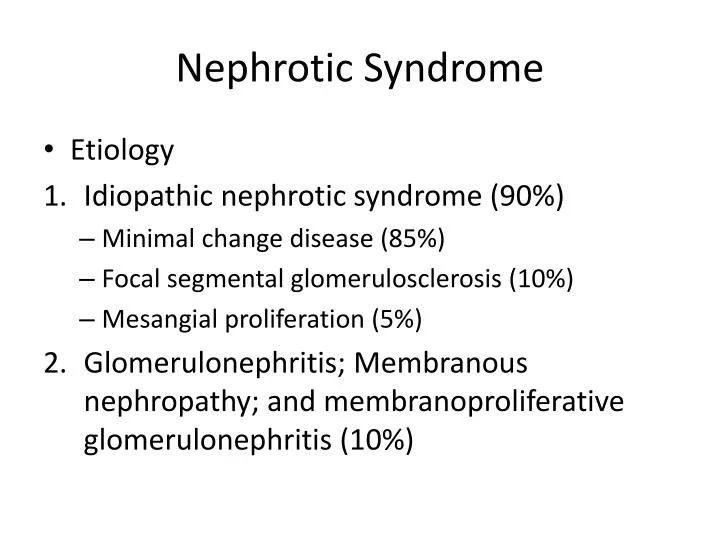 PPT - Nephrotic Syndrome PowerPoint Presentation, free download - ID ...