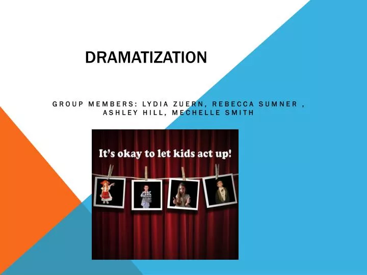 PPT - Dramatization PowerPoint Presentation, free download - ID:2214112