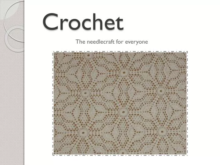 PPT - Crochet PowerPoint Presentation, free download - ID:2214367