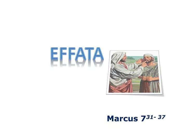 PPT - effata PowerPoint Presentation, free download - ID:2215152