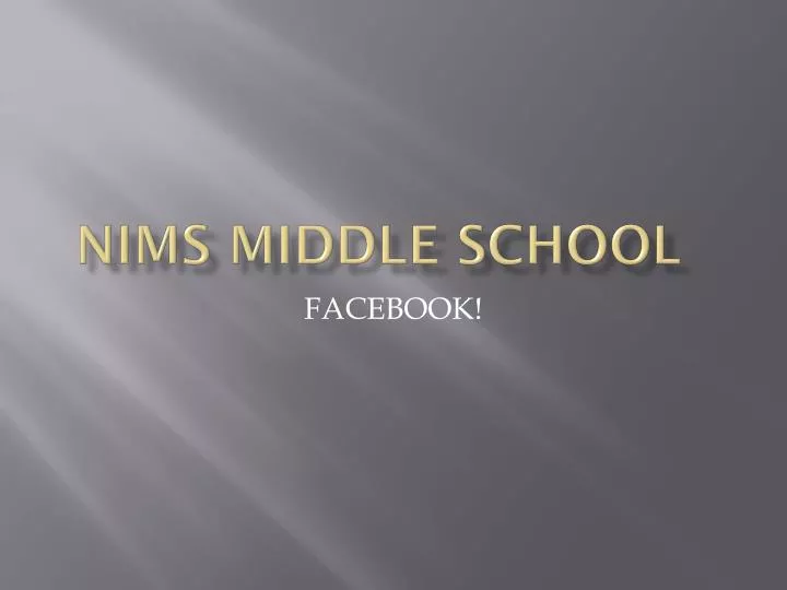 PPT - Nims Middle school PowerPoint Presentation, free download - ID ...