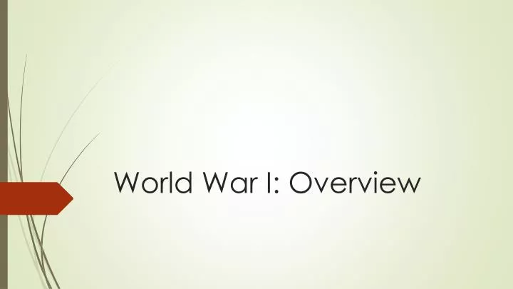 PPT - World War I : Overview PowerPoint Presentation, free download ...