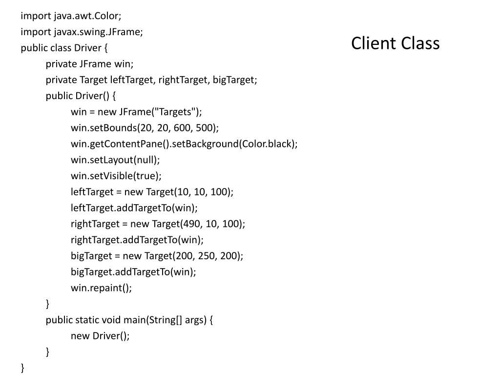 PPT - import java.awt.Color ; import javax.swing.JFrame ; public class ... PPT - import java.awt.Color ; import javax.swing.JFrame ; public class ...