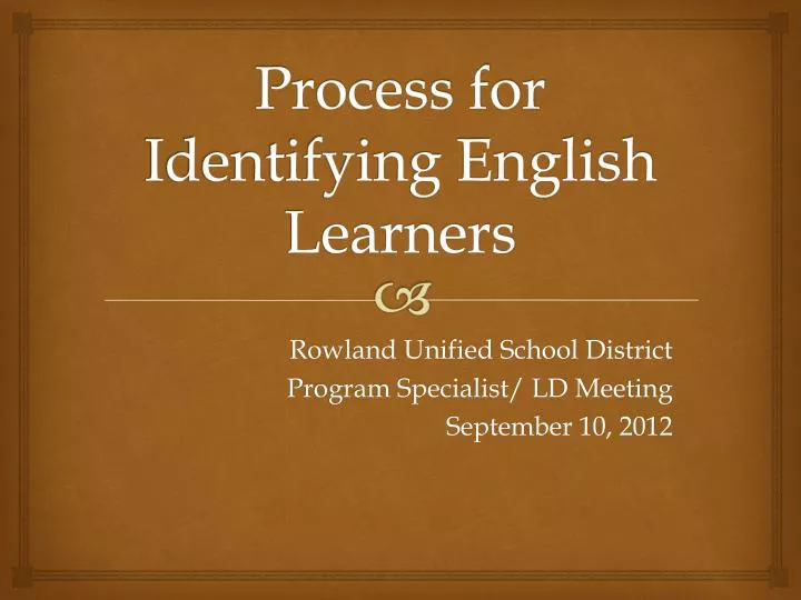 PPT - Process for Identifying English Learners PowerPoint Presentation ...