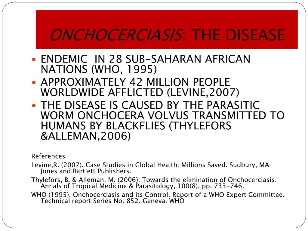 PPT - ONCHOCERCIASIS: THE PUBLIC HEALTH IMPACT IN AFRICA PowerPoint ...