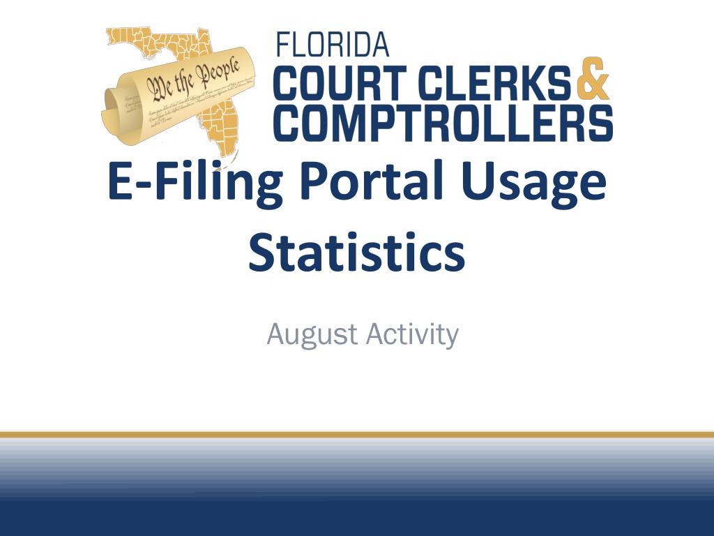 PPT - The Florida Courts ePortal eFiling Authority History PowerPoint ...