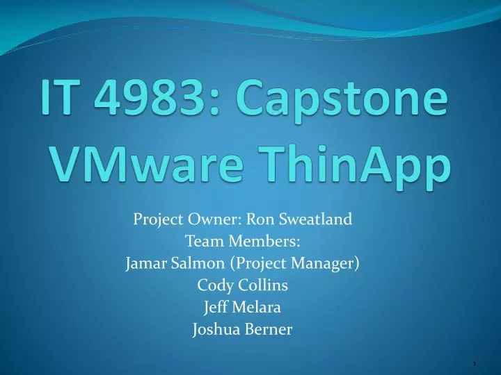 PPT - IT 4983: Capstone VMware ThinApp PowerPoint Presentation, free download - ID:2218923