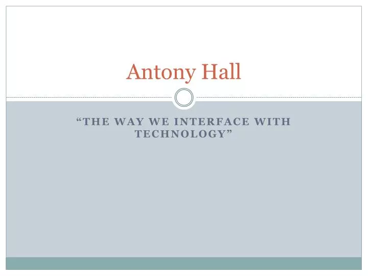 PPT - Antony Hall PowerPoint Presentation, free download - ID:2219574