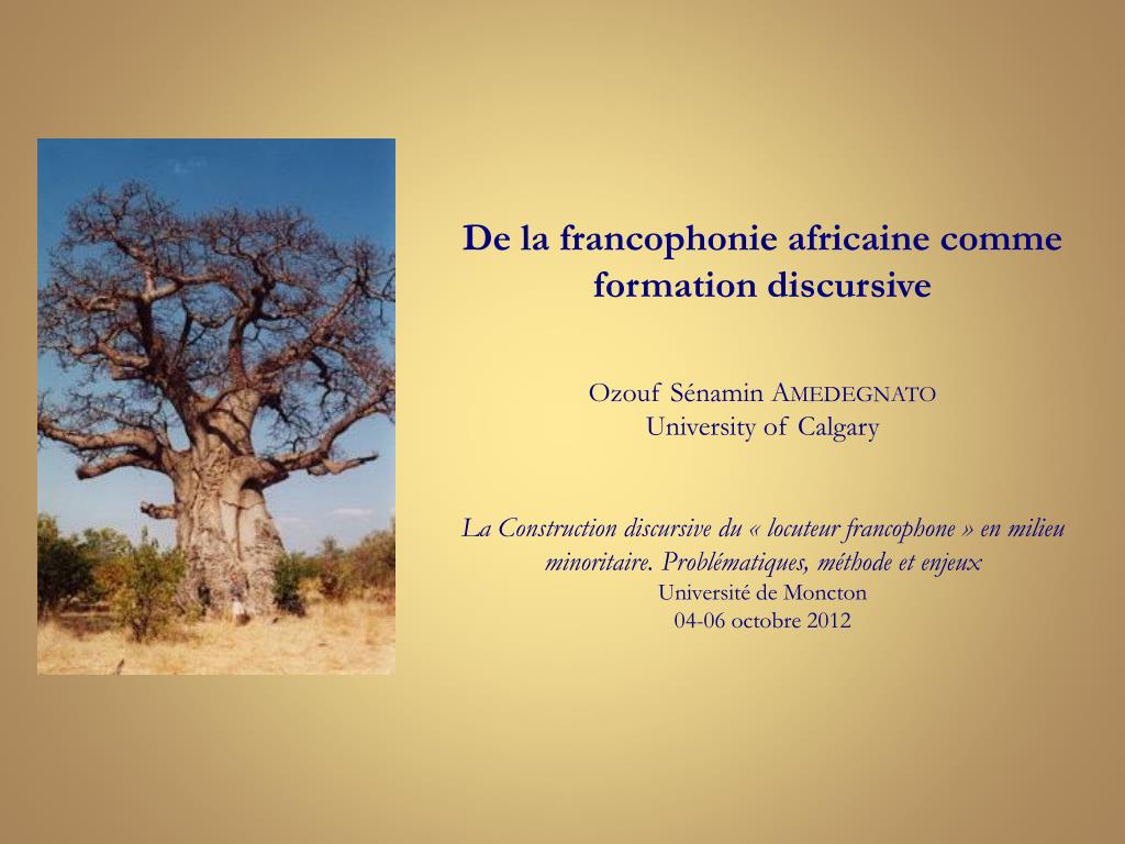PPT - De la francophonie africaine comme formation discursive Ozouf ...