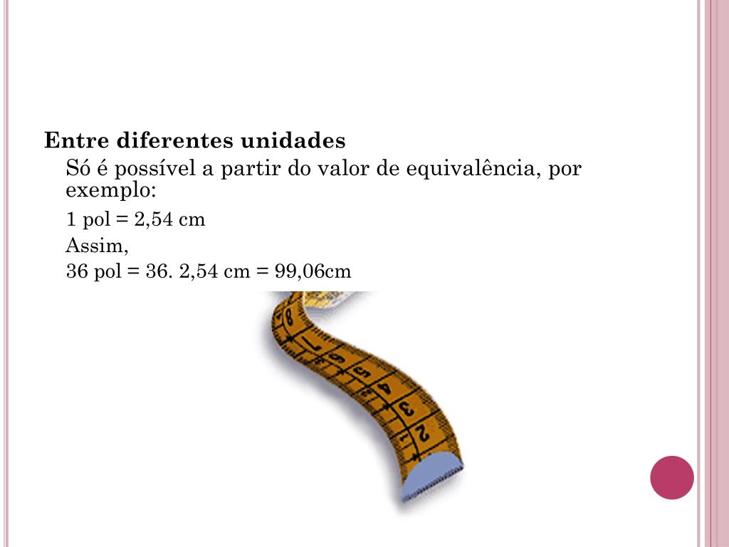 PPT - UNIDADES DE MEDIDAS, PADRÕES E CONVERSÃO ALGARISMOS ...
