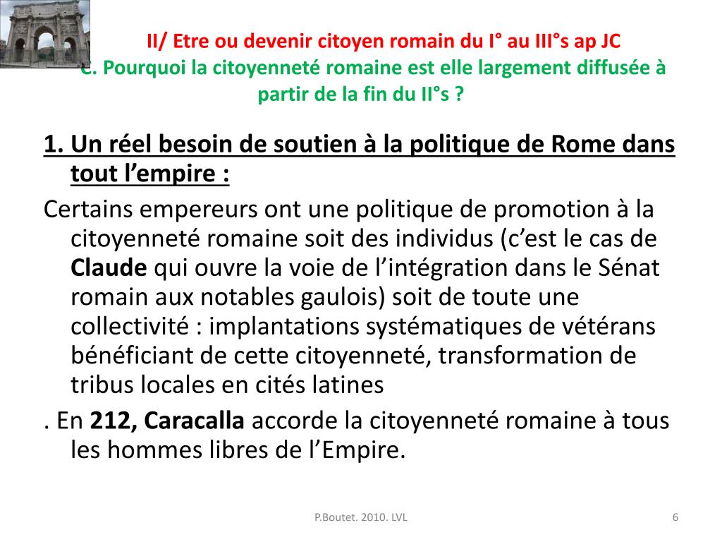 PPT - II/ Etre ou devenir citoyen romain du I° au III°s ap JC A. Que ...