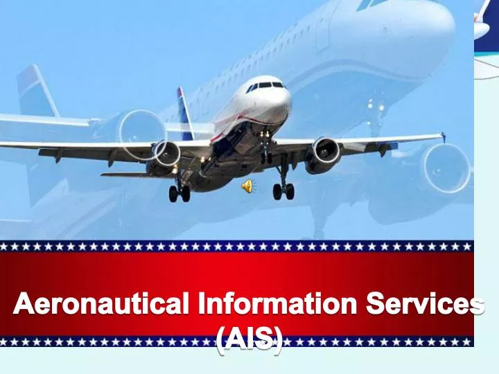 PPT - Aeronautical Information Services (AIS) PowerPoint Presentation ...