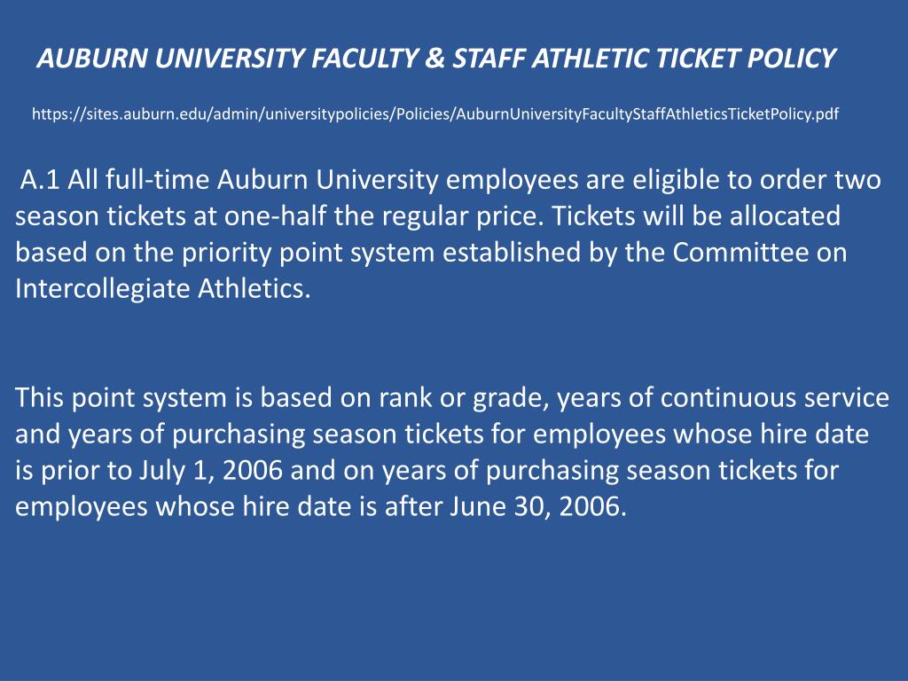 PPT - AUBURN UNIVERSITY FACULTY & STAFF ATHLETIC TICKET POLICY ...
