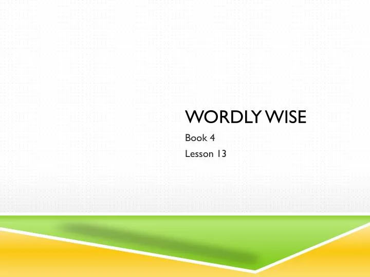 PPT - Wordly Wise PowerPoint Presentation, free download - ID:2221836