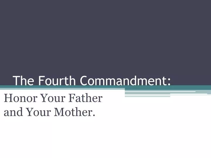 PPT - The Fourth Commandment: PowerPoint Presentation, free download - ID:2221932