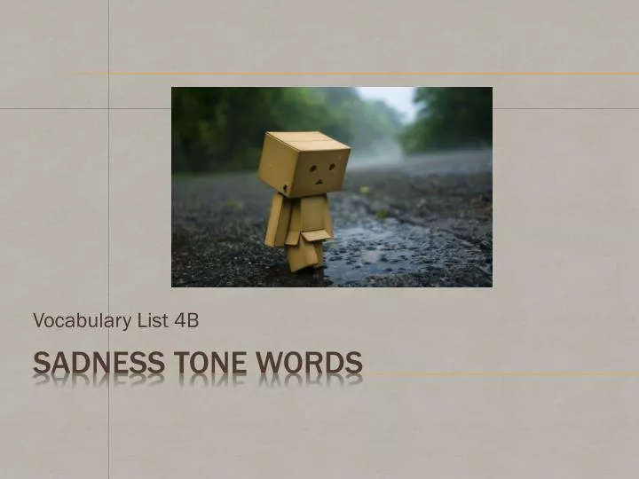 PPT - Sadness tone words PowerPoint Presentation, free download - ID ...