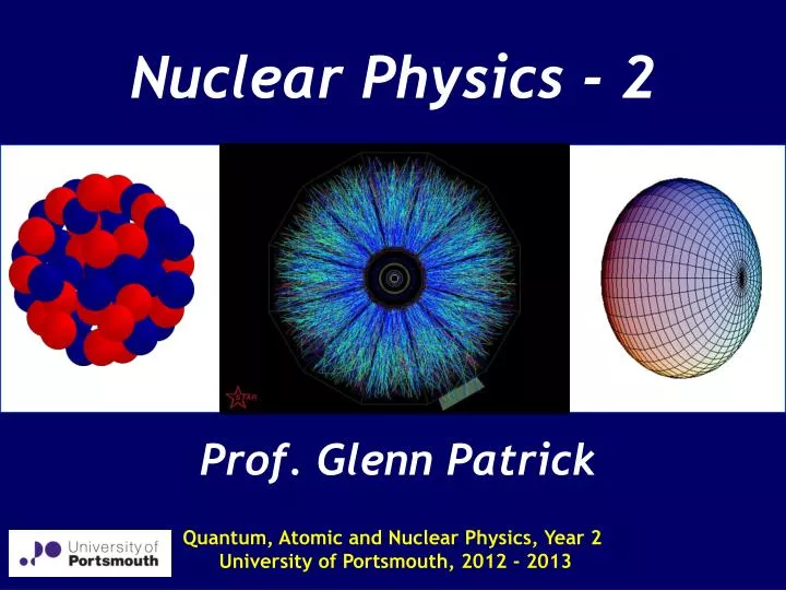 PPT - Nuclear Physics - 2 PowerPoint Presentation, free download - ID ...
