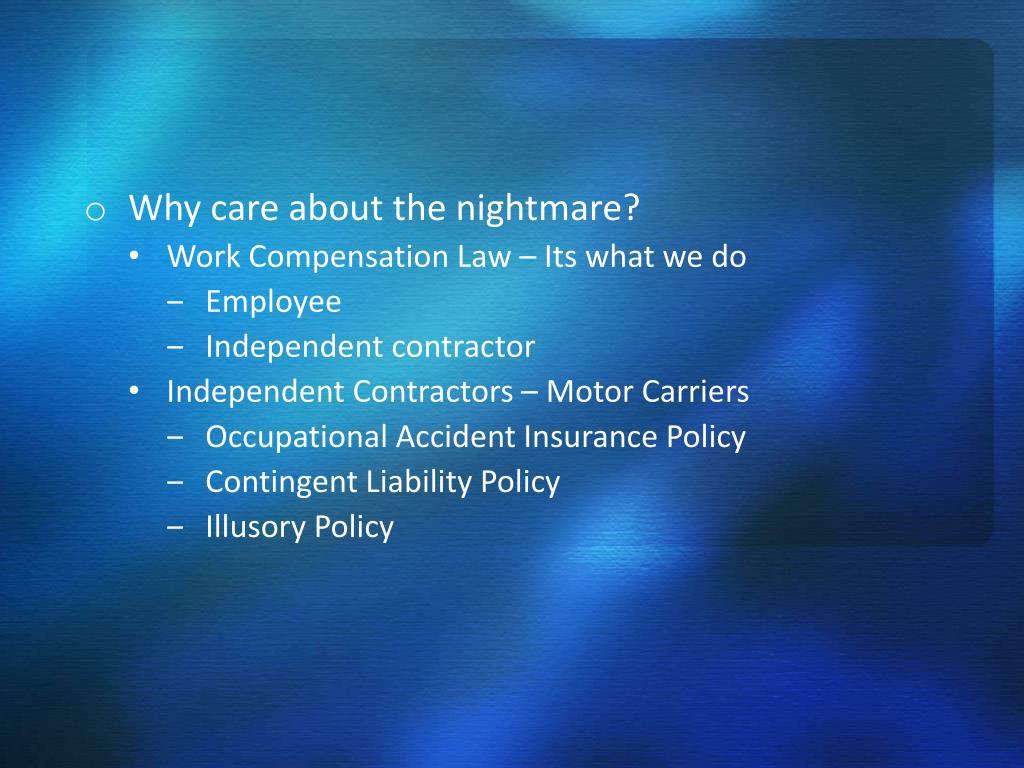 PPT - Insurance Nightmares With Independent Contractors and Common ...