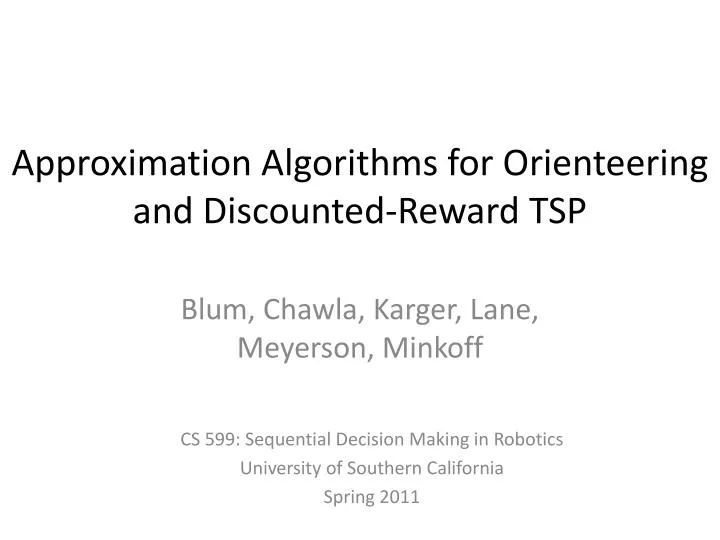 Ppt Approximation Algorithms For Orienteering And Discounted Reward