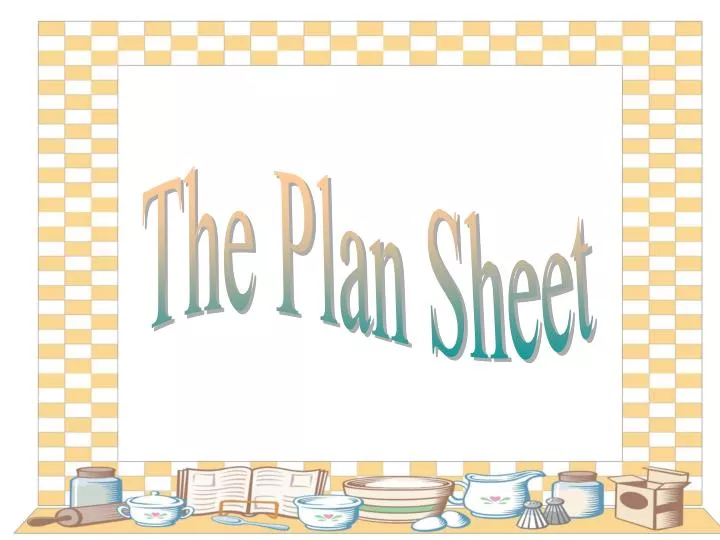 PPT - The Plan Sheet PowerPoint Presentation, free download - ID:2222781