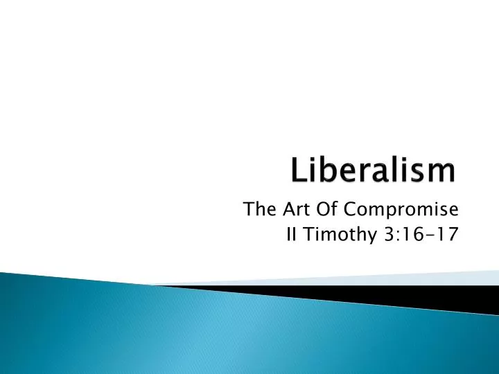PPT - Liberalism PowerPoint Presentation, free download - ID:2222985