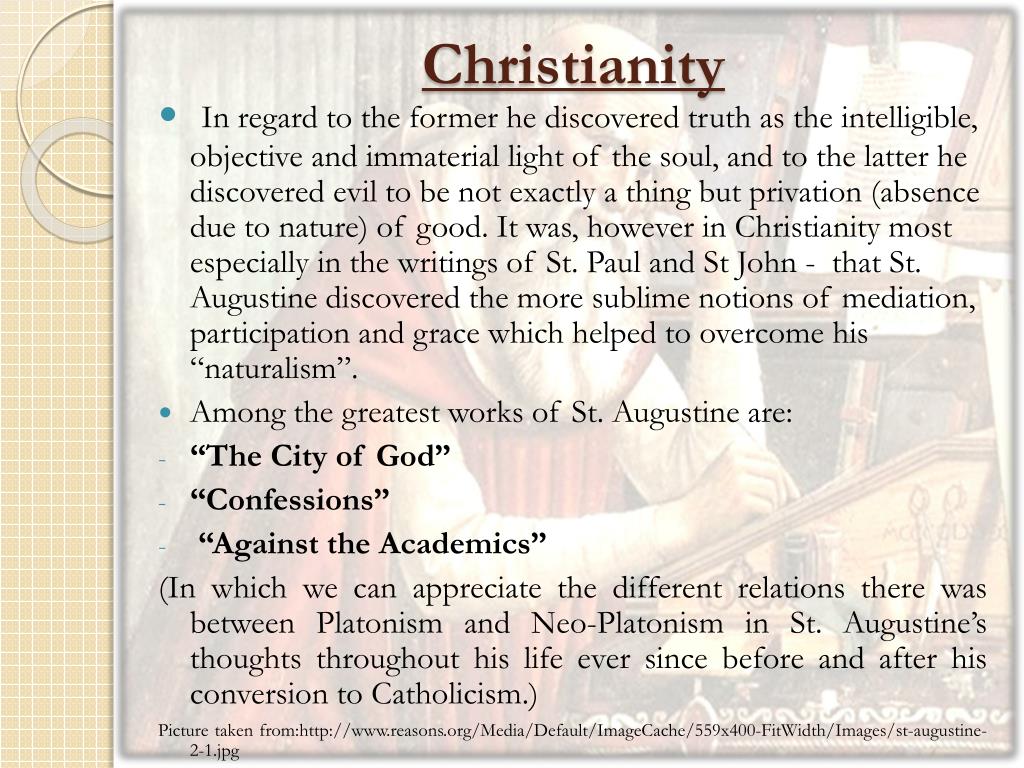 PPT - NEO-PLATONISM AND THE EFFECTS ON THE THOUGHTS OF ST. AUGUSTINE ...