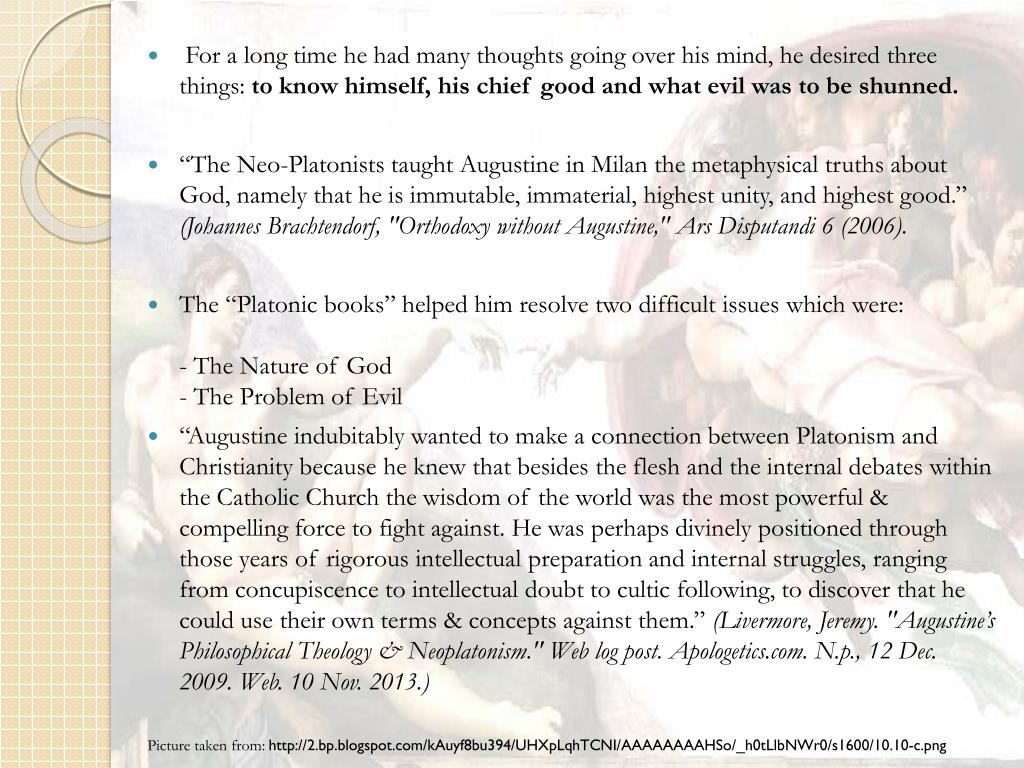 PPT - NEO-PLATONISM AND THE EFFECTS ON THE THOUGHTS OF ST. AUGUSTINE ...