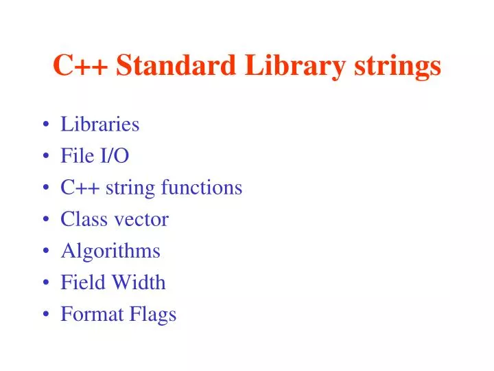 PPT - C++ Standard Library strings PowerPoint Presentation, free ...