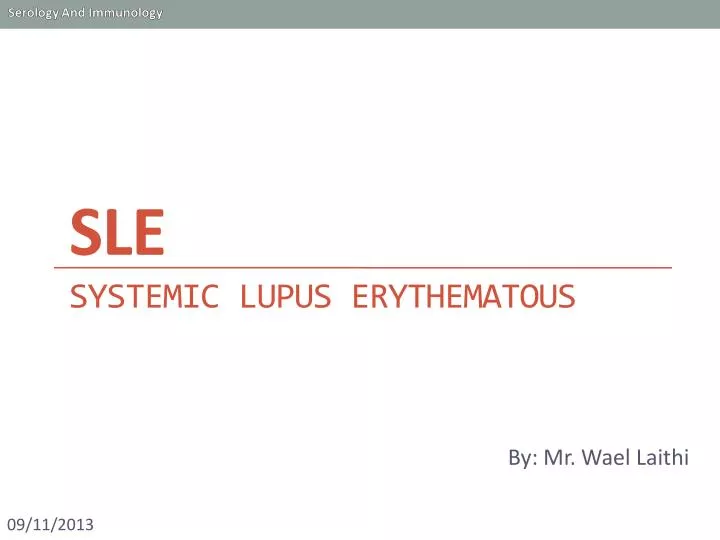 PPT - SLE Systemic Lupus Erythematous PowerPoint Presentation, free ...