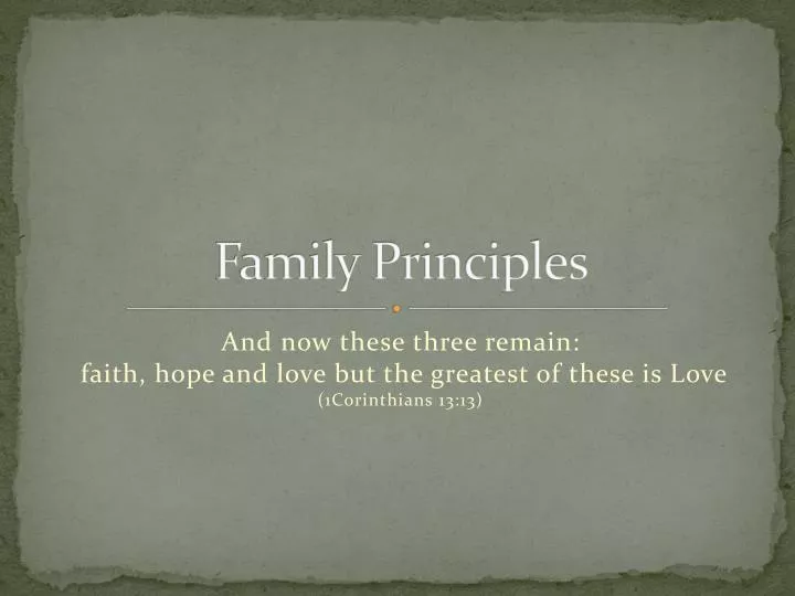 PPT - Family Principles PowerPoint Presentation, free download - ID:2223234