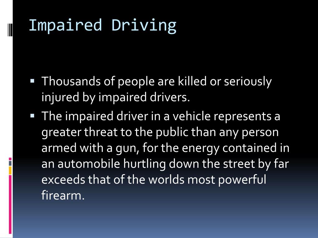 PPT - IMPAIRED DRIVING INVESTIGATION PowerPoint Presentation, free ... PPT - IMPAIRED DRIVING INVESTIGATION PowerPoint Presentation, free ...