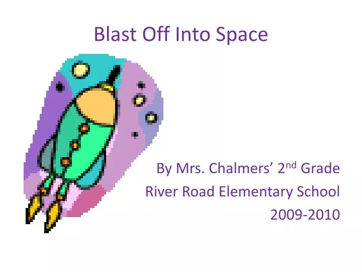 PPT - Blast Off Into Space PowerPoint Presentation, free download - ID ...