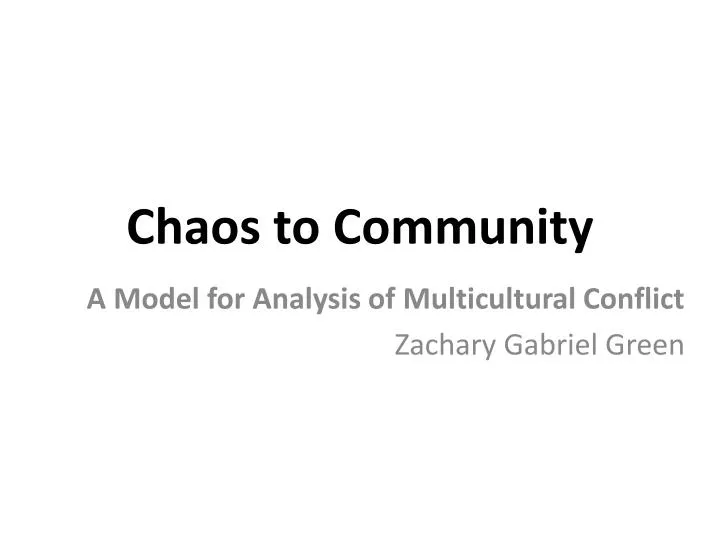 PPT - Chaos to Community PowerPoint Presentation, free download - ID ...