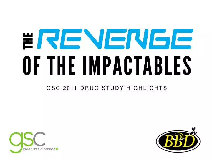 PPT - GSC 2011 DRUG STUDY HIGHLIGHTS PowerPoint Presentation, free ...
