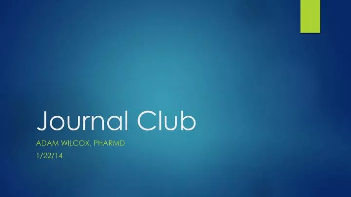 PPT - Journal Club PowerPoint Presentation, free download - ID:2224738