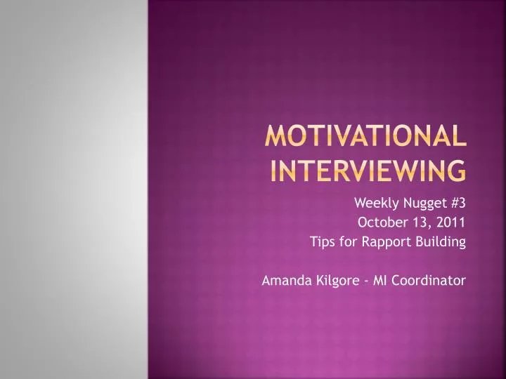 PPT - Motivational Interviewing PowerPoint Presentation, free download ...