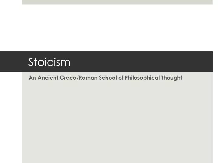 PPT - Stoicism PowerPoint Presentation, free download - ID:2224899